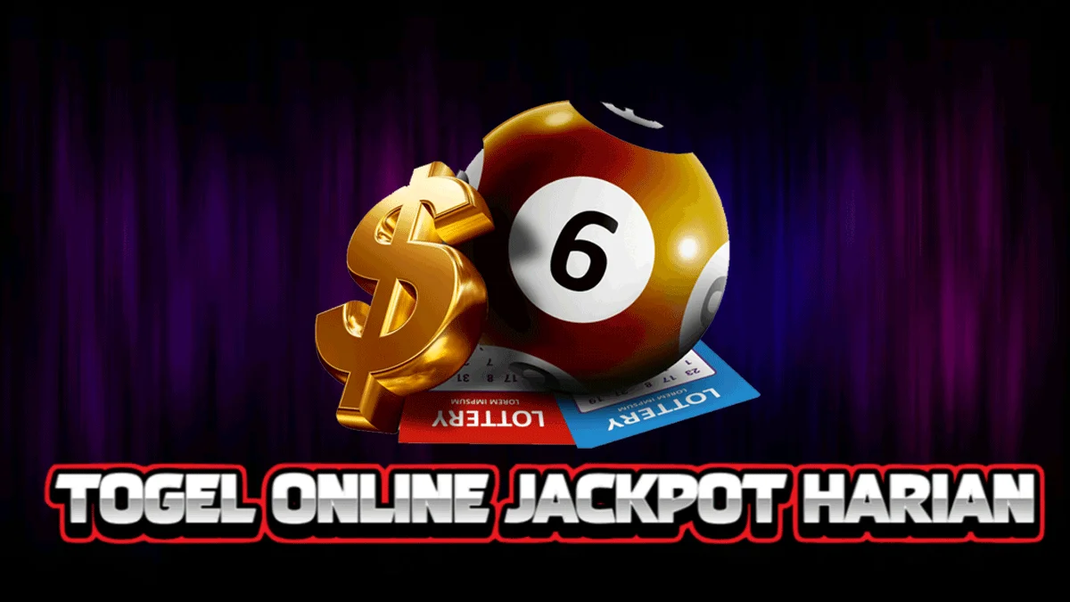 TOGEL ONLINE JACKPOT HARIAN